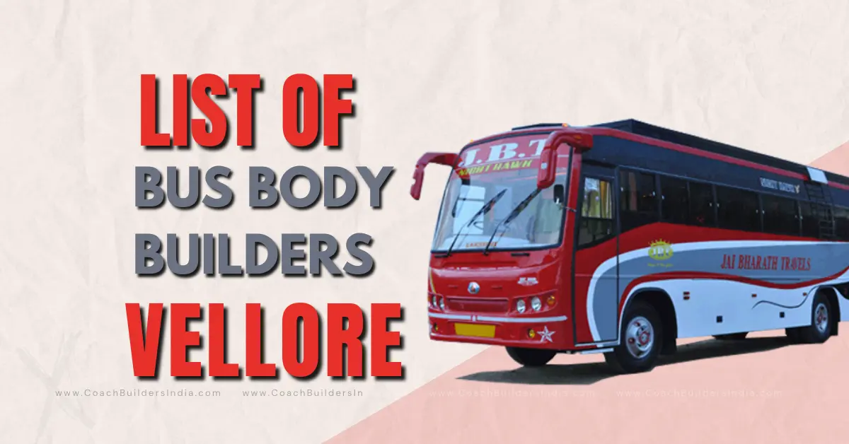 2024 List: Best Bus Body Builders In Vellore With Phone Numbers