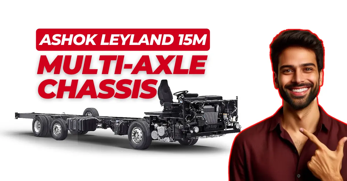 Ashok Leyland 15-Meter Bus Chassis: Garud Multi-Axle Specs | Price